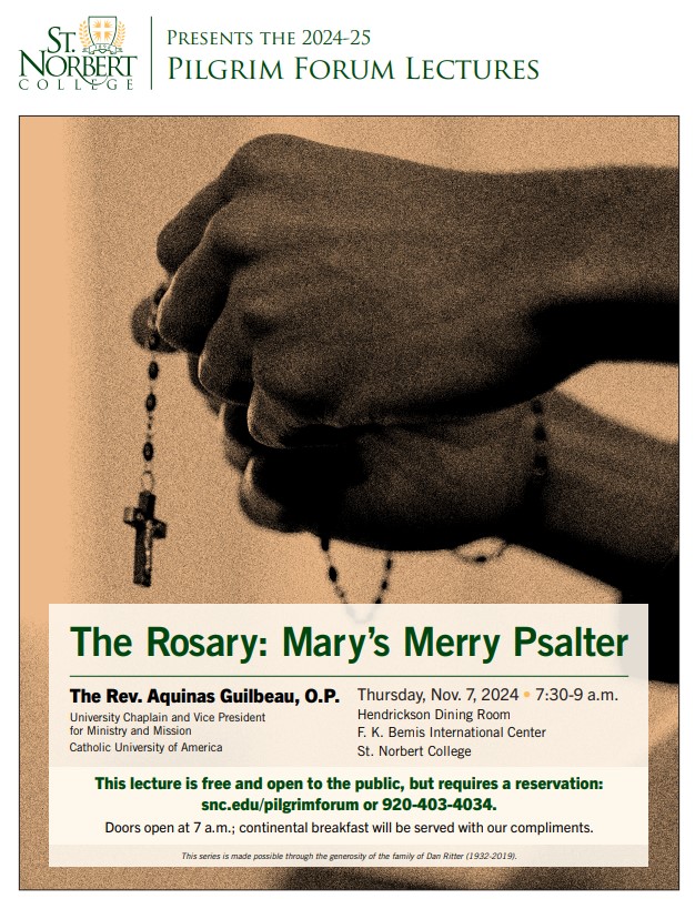 St. Norbert College presents the 2024-25 Pilgrim Forum Lectures – “The Rosary: Mary’s Merry ...